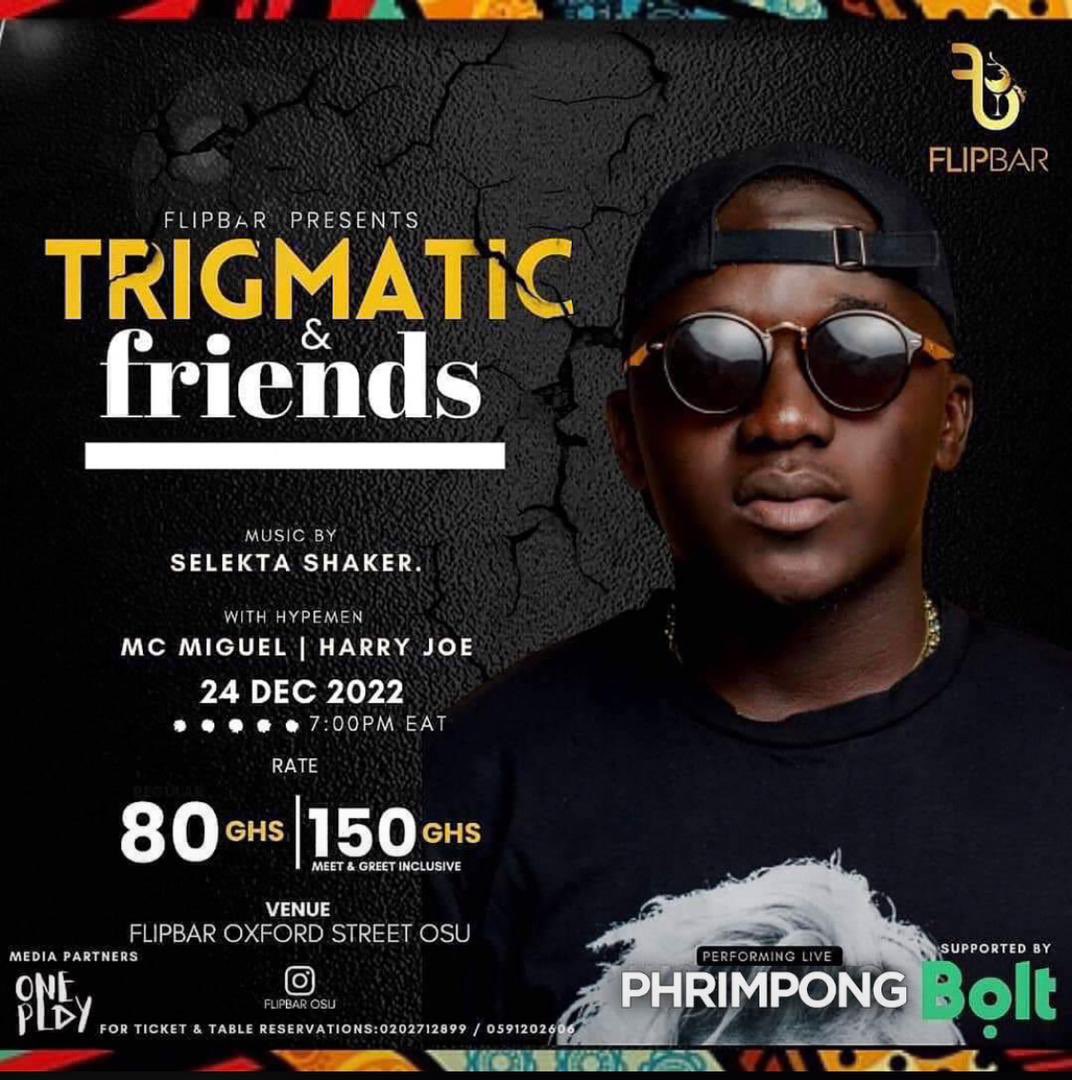 Alpha Sarkcess🇬🇭😊♥️🔫 On Twitter Trigmatic With Friends This Saturday You Cant Miss This Show