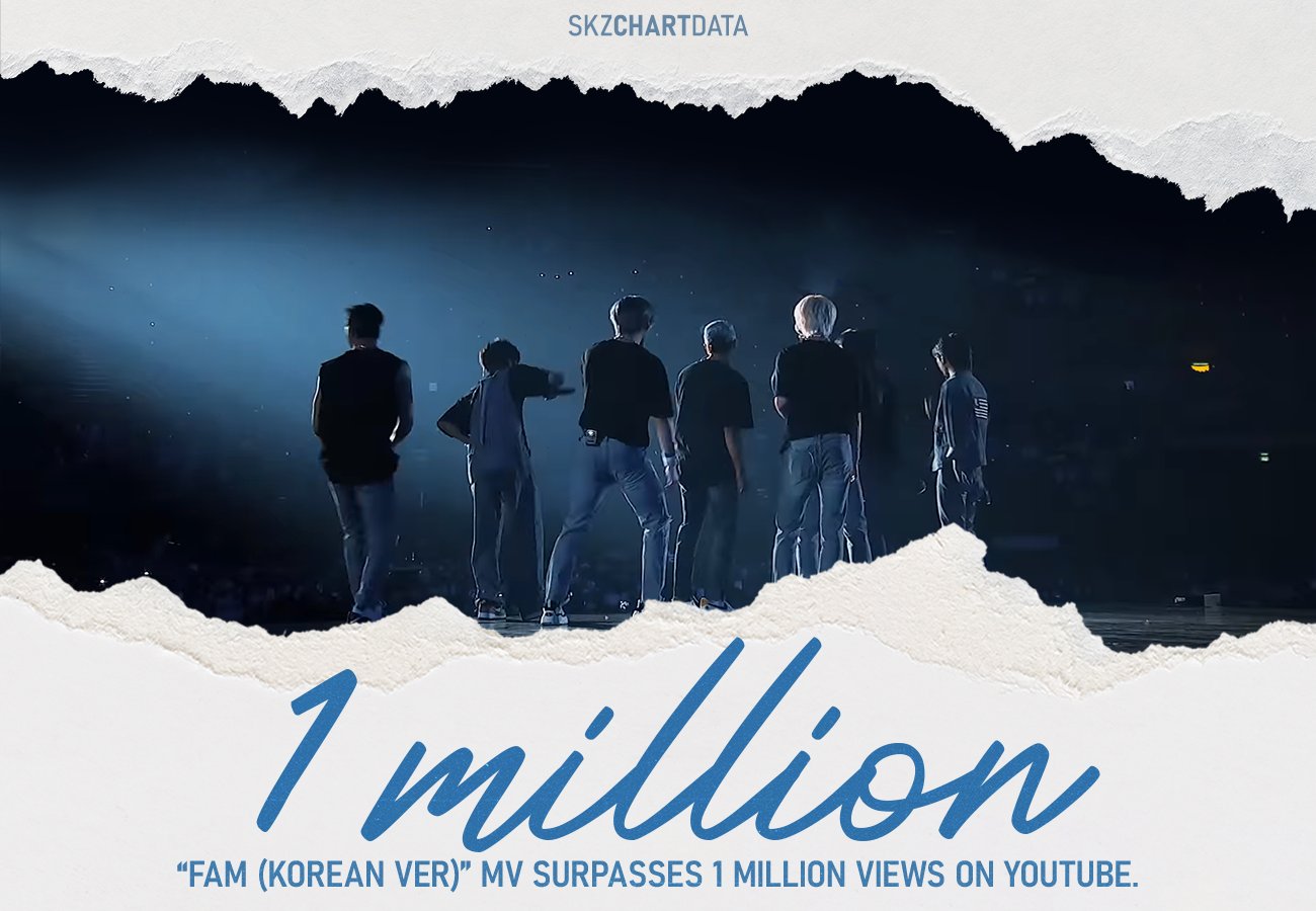 Stray Kids Chart Data on Twitter: ""FAM (Korean Ver.)" M/V has now surpassed 1,000,000 (1M ...