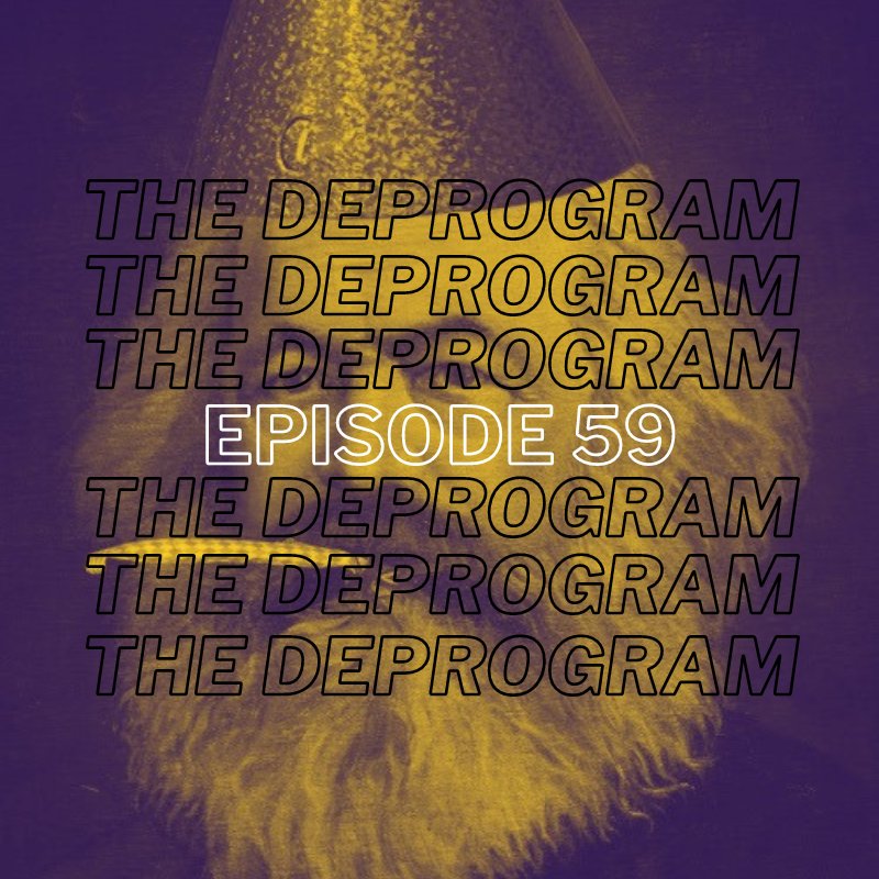 TheDeprogram on Twitter: "Episode 59 - 2022 in memoriam RIP bozo is out everywhere: https ...