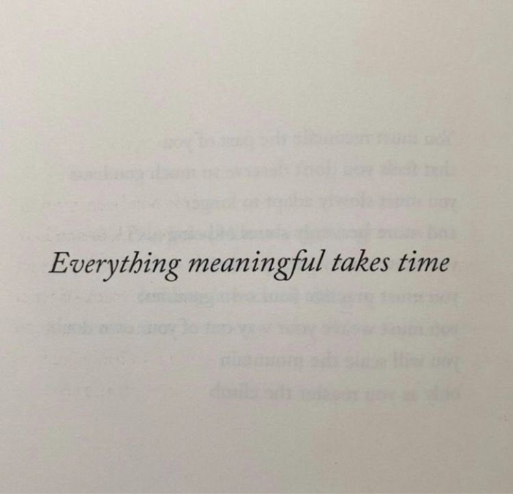 Everything Takes Time Quotes