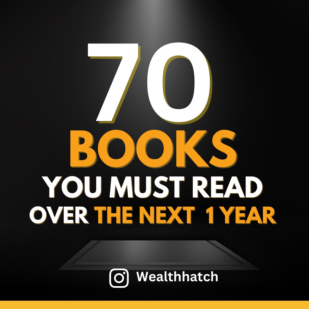 70 BOOKS YOU MUST READ OVER THE NEXT 1 YEAR: - Thread from 𝐖𝐞𝐚𝐥𝐭𝐡 𝐇𝐚𝐭𝐜𝐡 ...