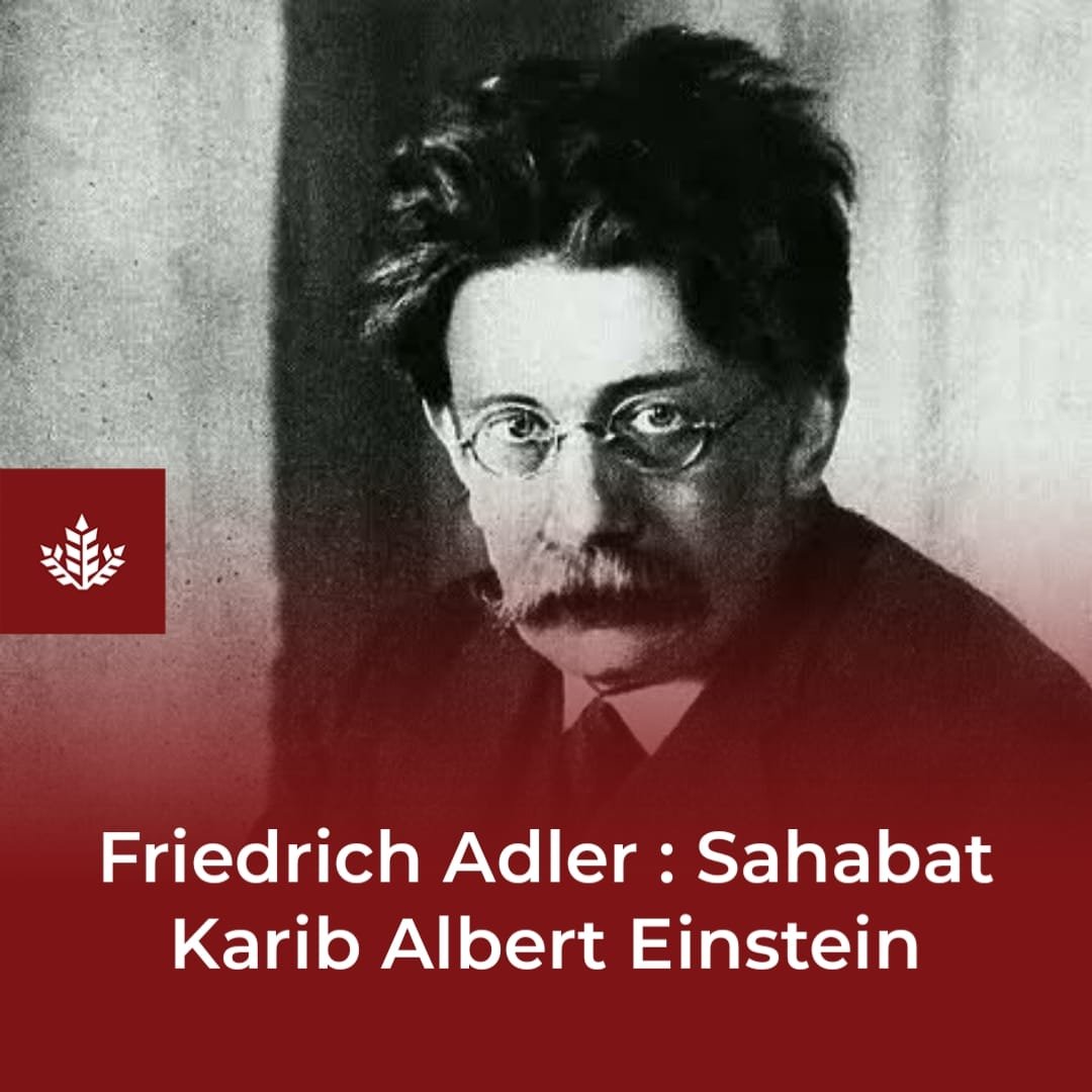 Ave Neohistorian! Friedrich "Fritz" Adler (1879-1960) adalah seorang ...