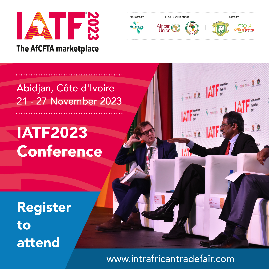 Intra-African Trade Fair on Twitter: "The IATF2023 Conference will feature leading African and ...