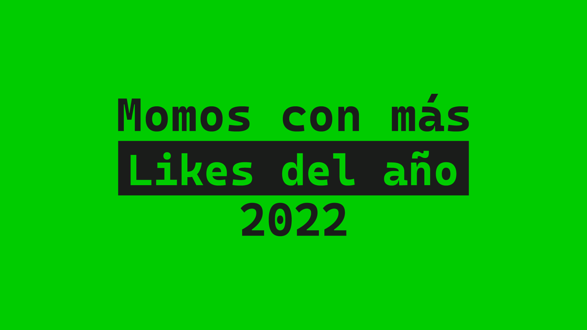 MomosBot 4000 on Twitter: "Momos con más likes del año: 1. https://t.co/PbUGQ5hgVE 2. https://t ...