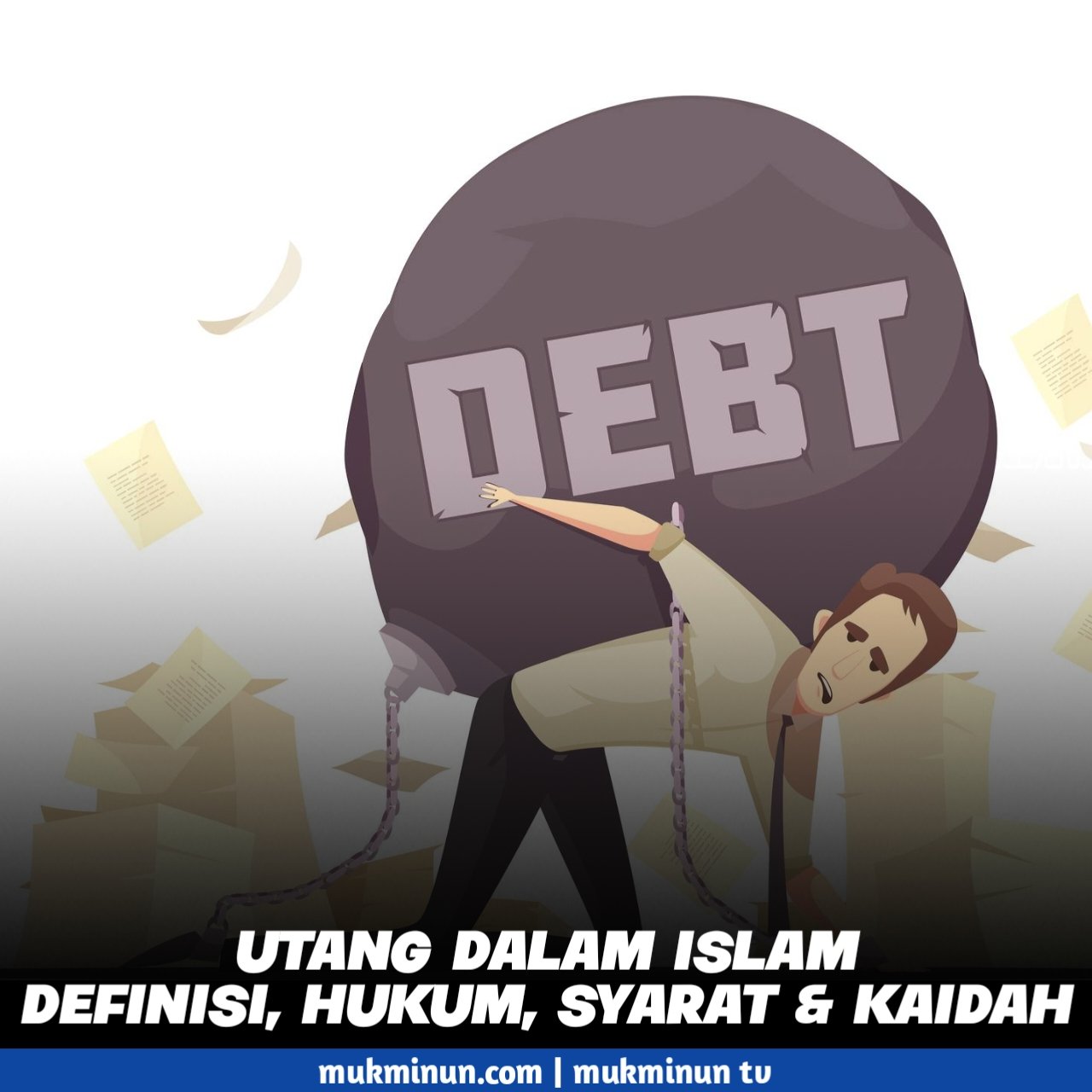 Utang Dalam Islam - Definisi, Hukum, Syarat, dan Kaidah - MUKMINUN Utang Dalam Islam - Definisi, Hukum, Syarat, dan Kaidah - MUKMINUN