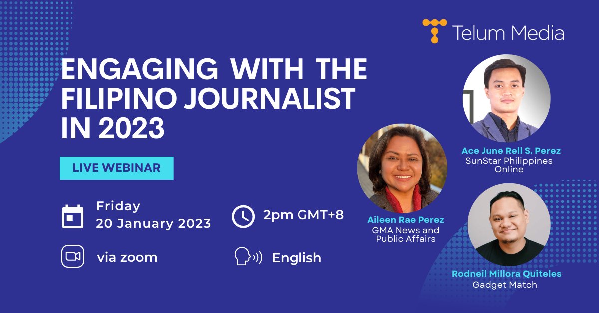 Telum Media on Twitter: "Join Telum's webinar, Engaging with the Filipino Journalist in 2023, on ...