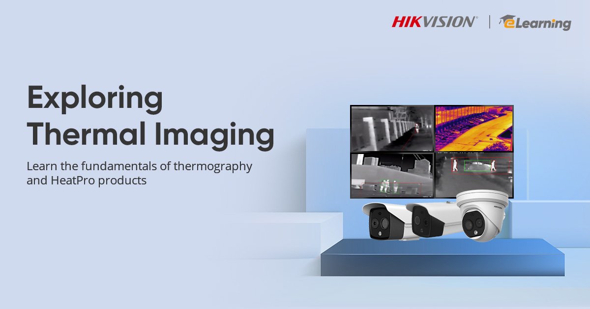 HikvisionHQ on Twitter: "HCSA-Thermal course is now officially launched on Hikvision eLearning ...