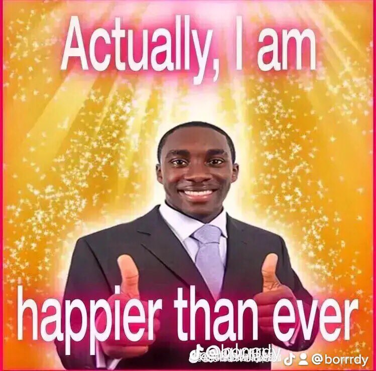 Because Im Happy Meme