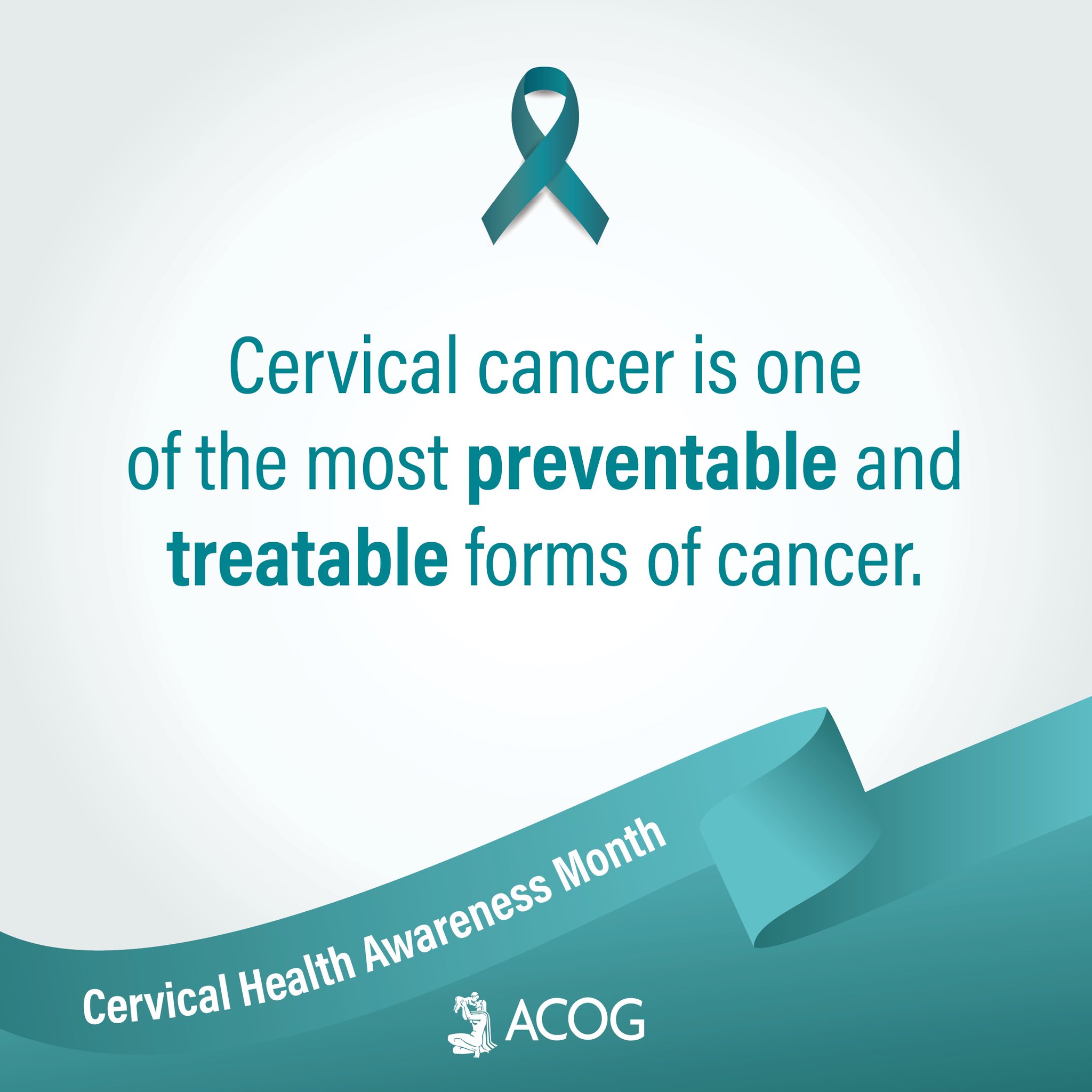 Acog On Twitter Cervical Cancer Is Highly Preventable And Treatable
