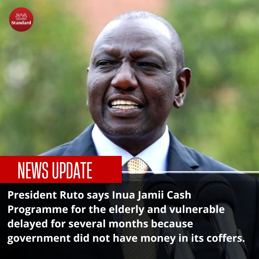 The Standard Digital on Twitter: "President Ruto says Inua Jamii Cash Programme for the elderly ...