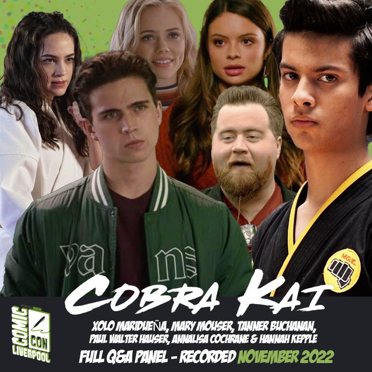 Comic Con Liverpool On Twitter Cobra Kai Qanda Panel Featuring Xolo
