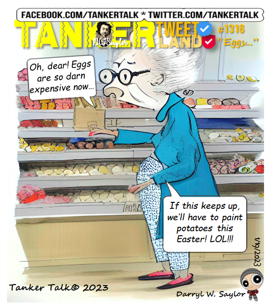 Darryl W. Saylor, Esq. on Twitter: "TankerTWEETland comix #1316 - "Eggs...” (1/19/2023) # ...