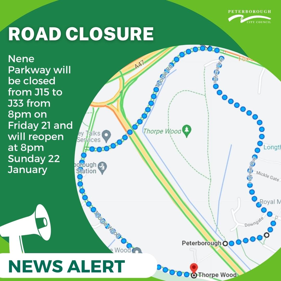 Peterborough City Council on Twitter: "Nene Parkway will be closed from J15 to J33 from 8pm on ...
