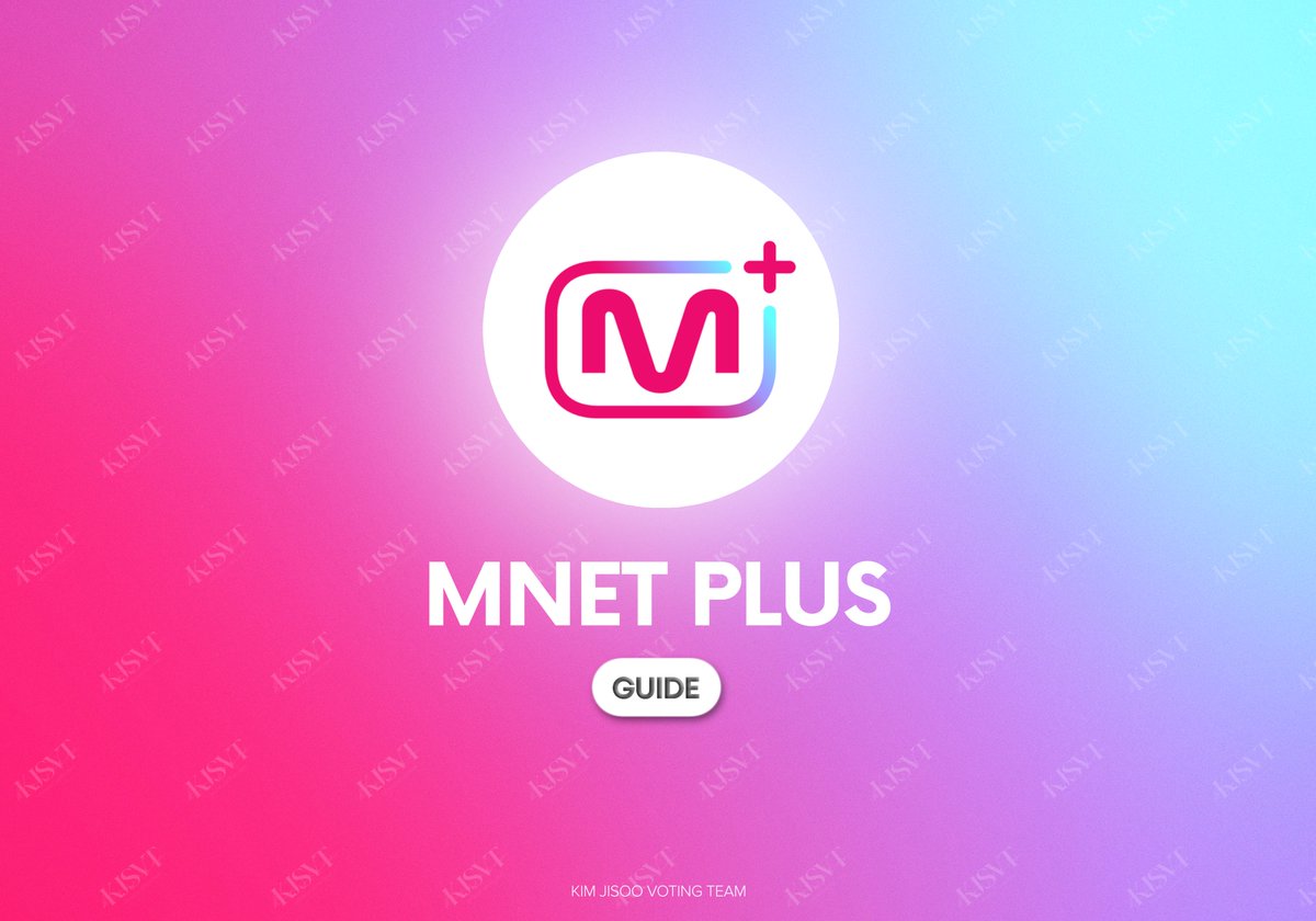 KJSVT Guide on Twitter: "[#KJSVT_Guide] MNET PLUS GUIDE Download the MNET PLUS app: Android ...