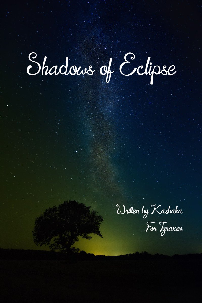 kasbaka on Twitter: "A new chapter of Shadows of Eclipse! Thank you @Tyraxes1! This chapter ...