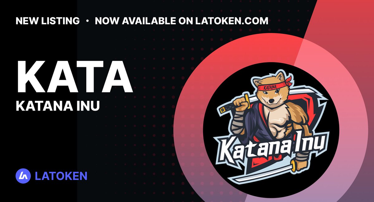 LATOKEN on Twitter: "Katana Inu (KATA) has been listed on #LATOKEN🔥 📎 Katana Inu is a Play ...