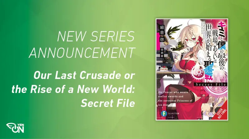 Yen Press on Twitter: "NEW NOVEL ANNOUNCEMENT: Our Last Crusade or the Rise of a New World ...