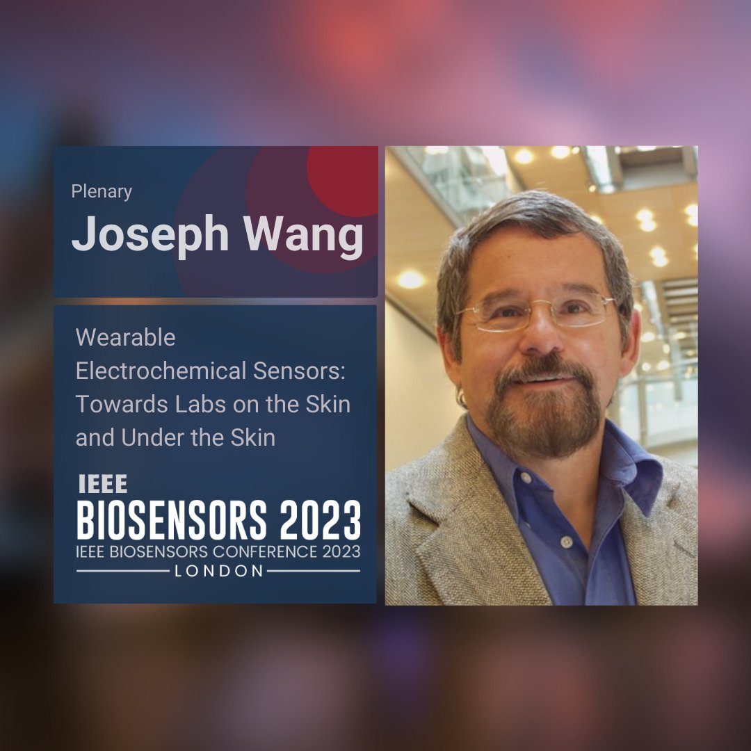IEEE BioSensors on Twitter: "IEEE BioSensors 2023 is thrilled to welcome Joseph Wang and his ...