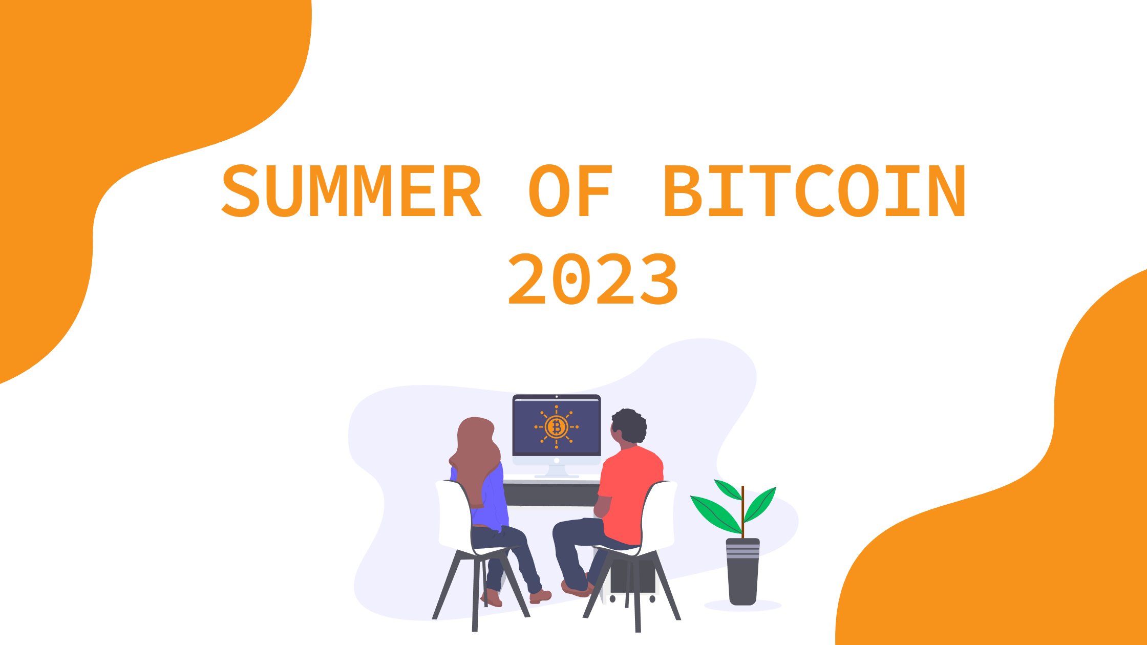 Summer of Bitcoin (@summerofbitcoin) / Twitter