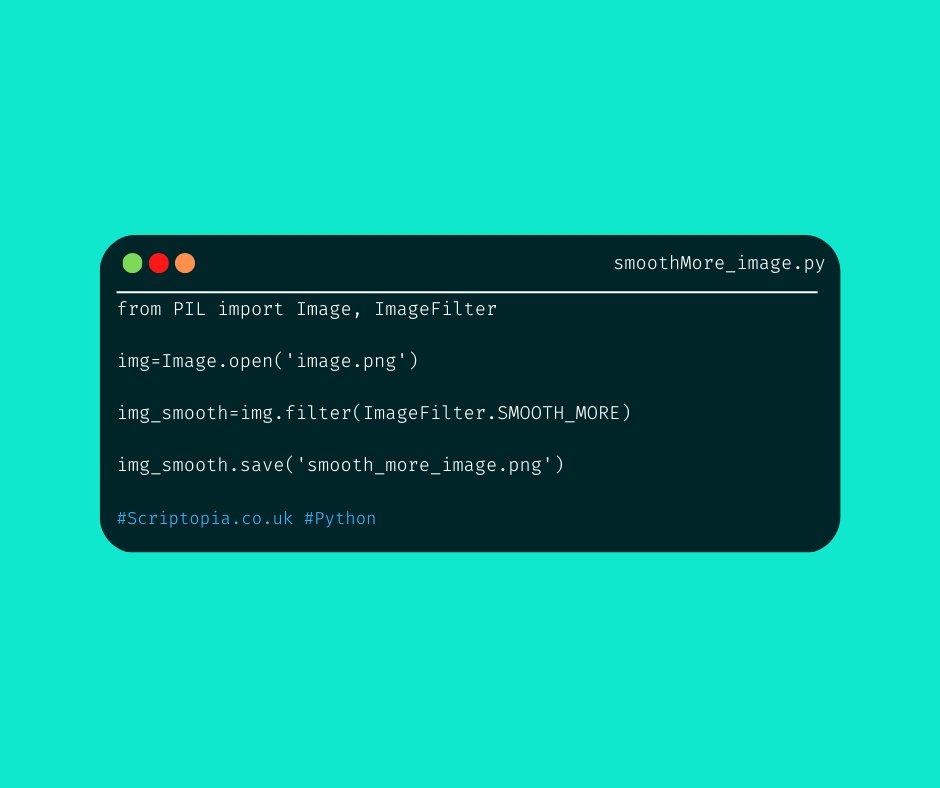 Scriptopia On Twitter Python Pil Smooth An Image More Find Out