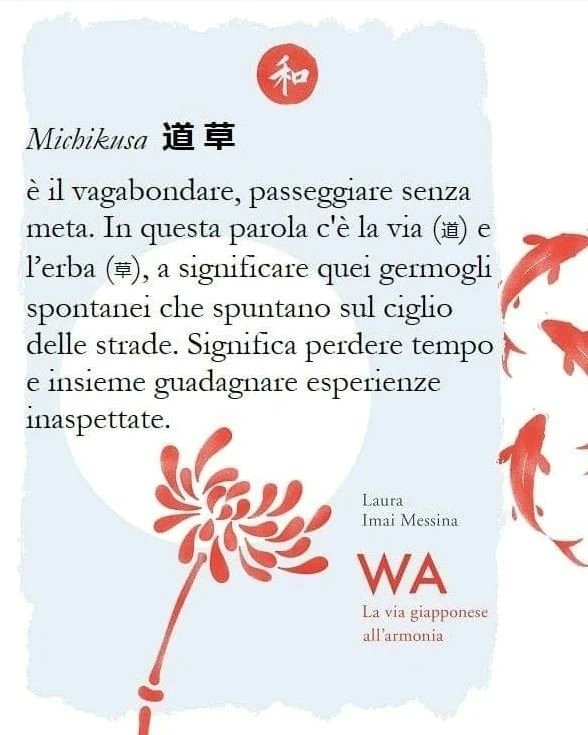 Laura Imai Messina on Twitter: "«Michikusa 道草 è il vagabondare, passeggiare senza meta. Fare ...