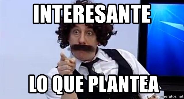 Que Interesante Meme