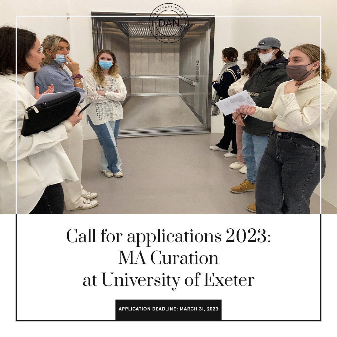 Daily Art News on Twitter: "Call for applications 2023: MA Curation at University of Exeter ...
