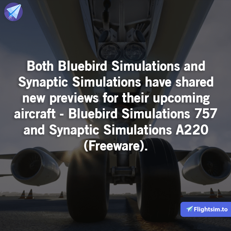 Flightsim.to on Twitter: "Both Bluebird Simulations and Synaptic Simulations have shared new ...