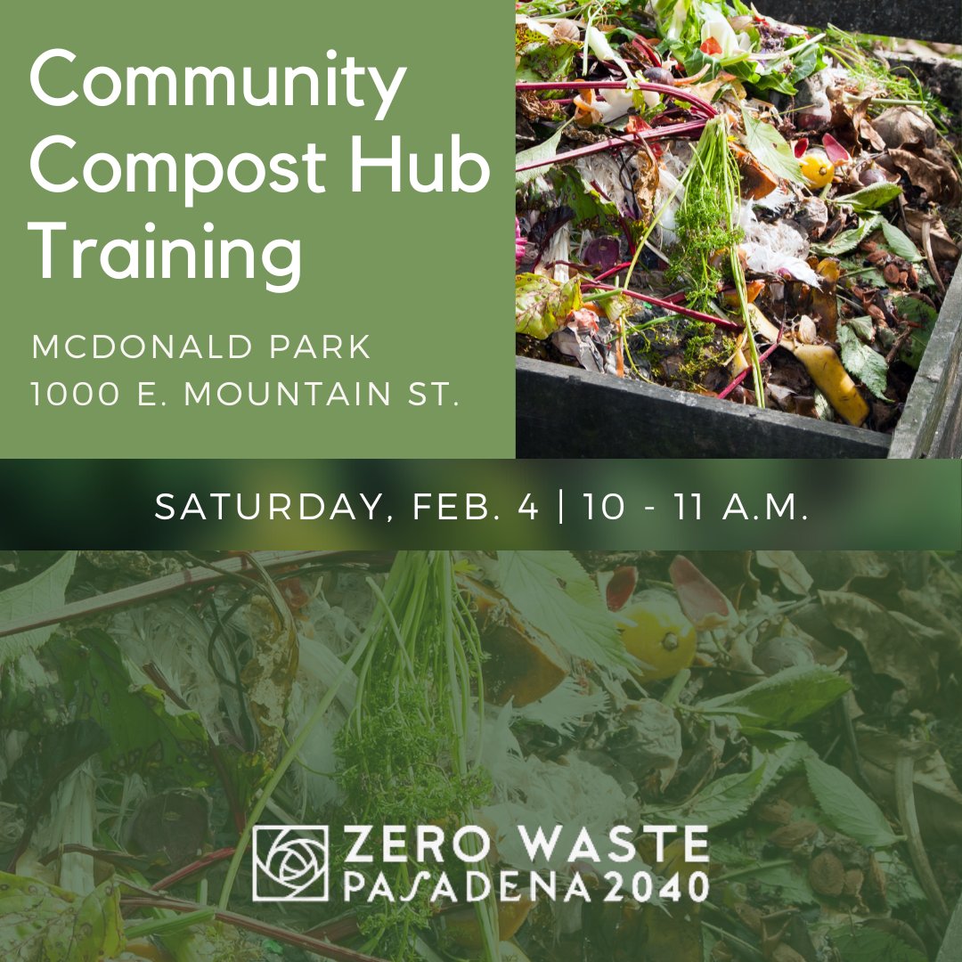 City of Pasadena on Twitter: "Join us THIS SATURDAY to learn how the NEW community compost hub ...