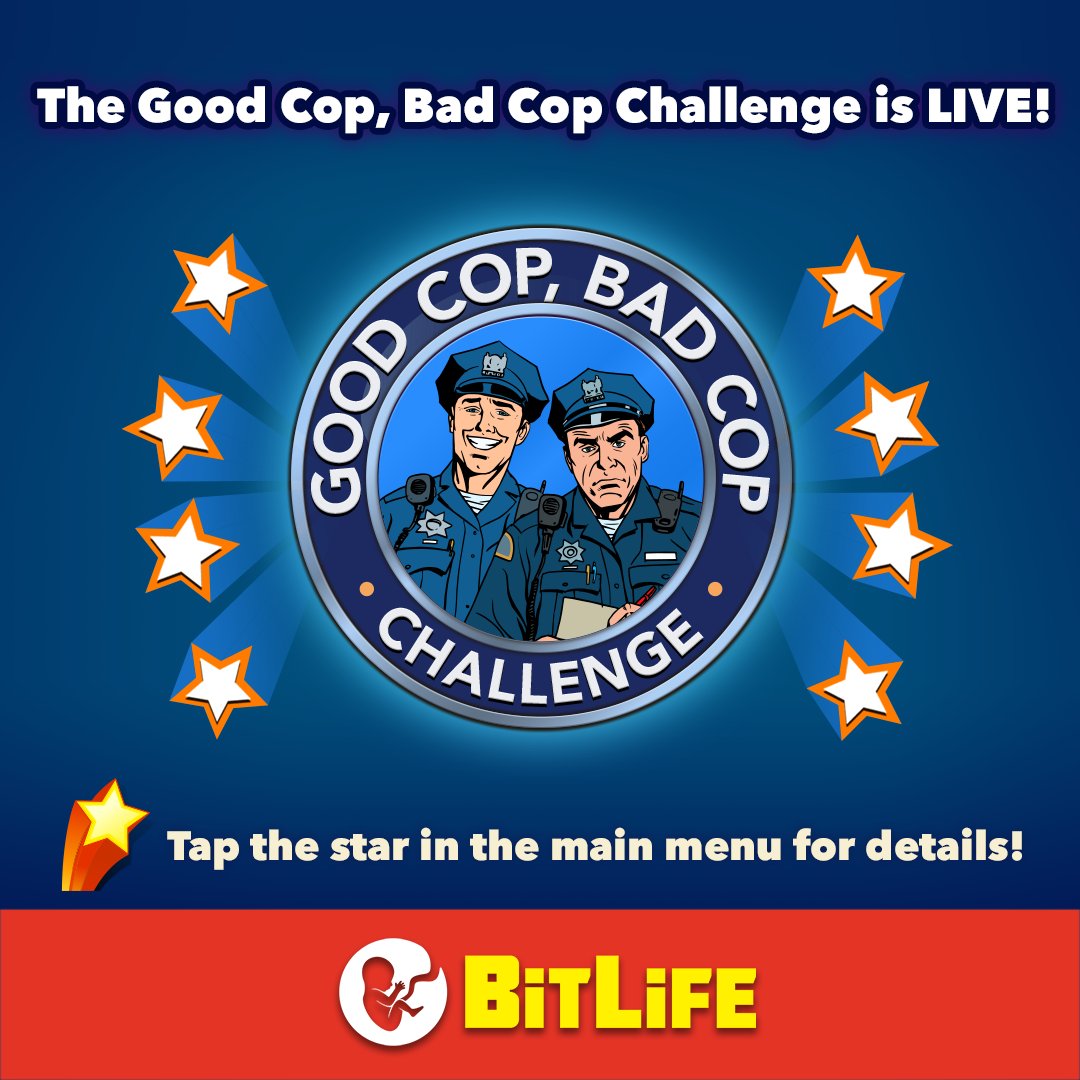 BitLife on Twitter: "No more Mr. Nice Guy, Bitizens. The Good Cop, Bad Cop Challenge is LIVE! 🚔"