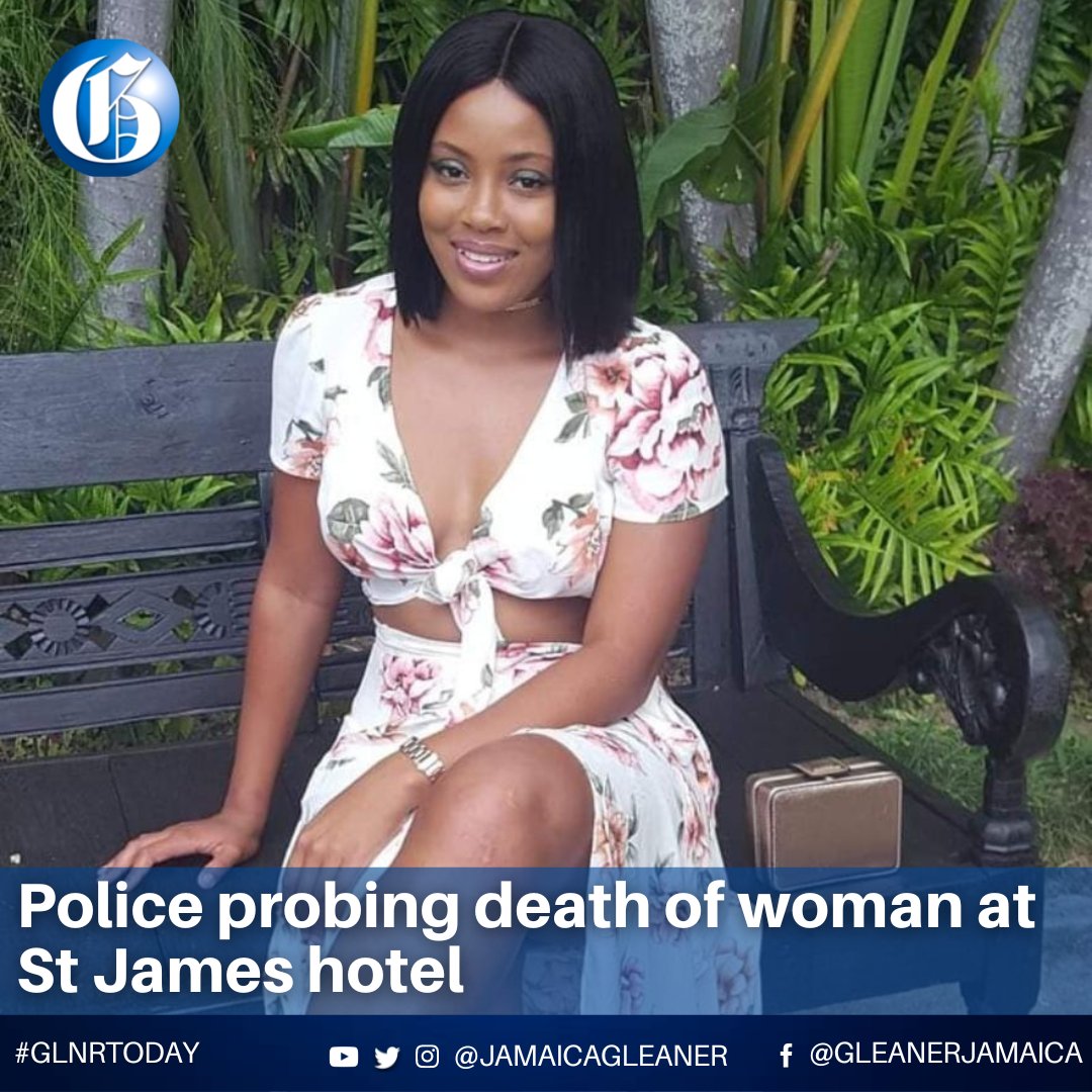 Jamaica Gleaner On Twitter The Police In St James Are Probing The