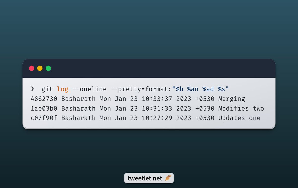 Git Tip 💡 Here Is How You Can Use Git Log In Different Ways To Get The