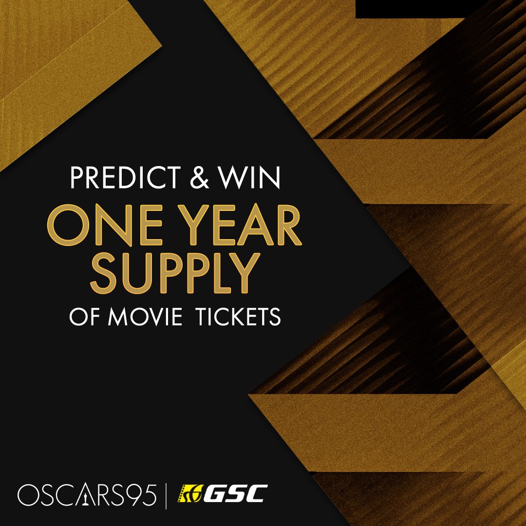 GSC on Twitter: "Predict your #Oscars95 winners and win up to 1 year supply of GSC Movie Tickets ...