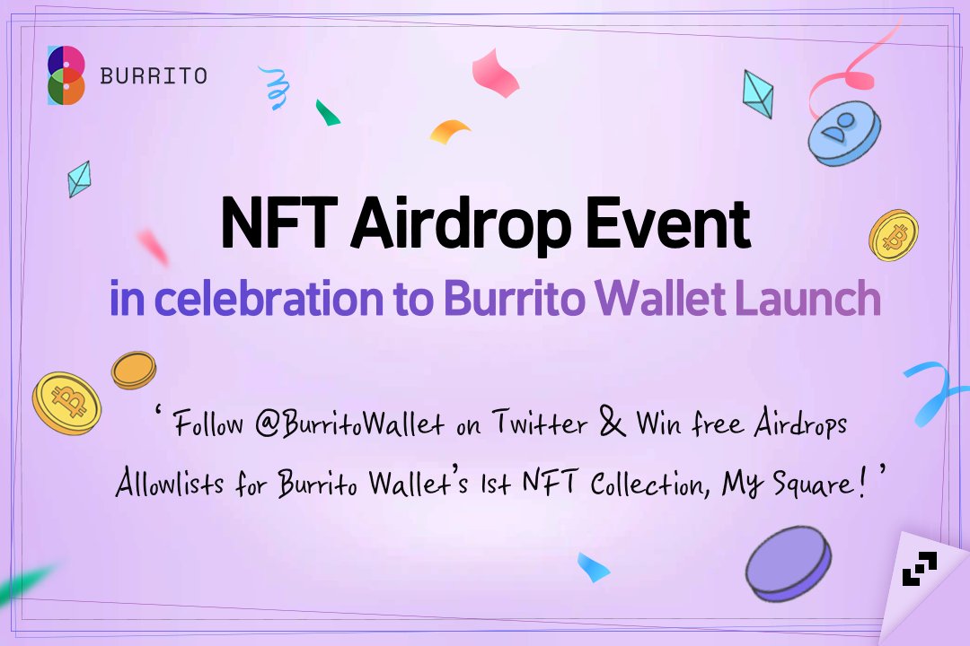 BurritoWallet on Twitter: "⭐️ NFT Airdrop Event to commemorate the launch of Burrito Wallet ⭐️ ...