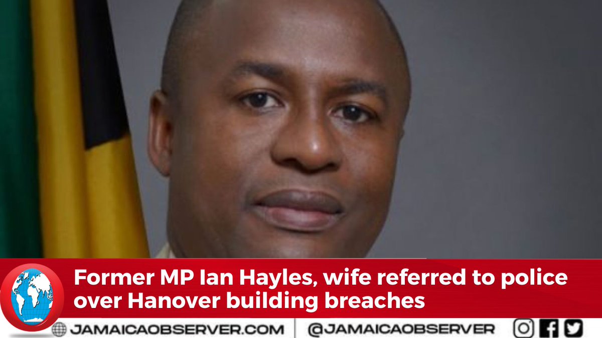 Jamaica Observer on Twitter: "Former Member of Parliament for Hanover Western, Ian Hayles and ...