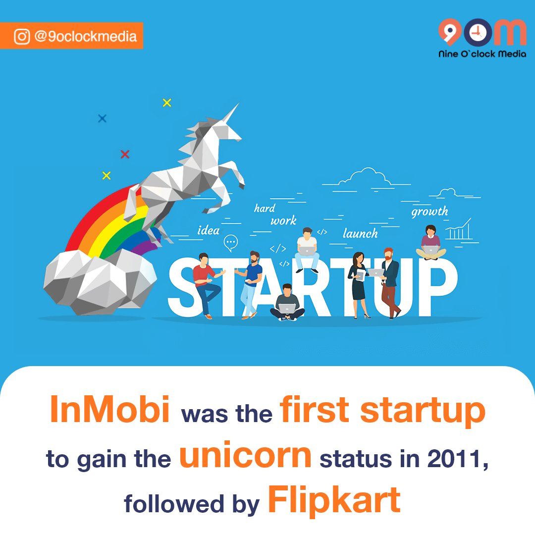 9 O’clock Media on Twitter: "While #InMobi was the first startup to gain the unicorn status in ...