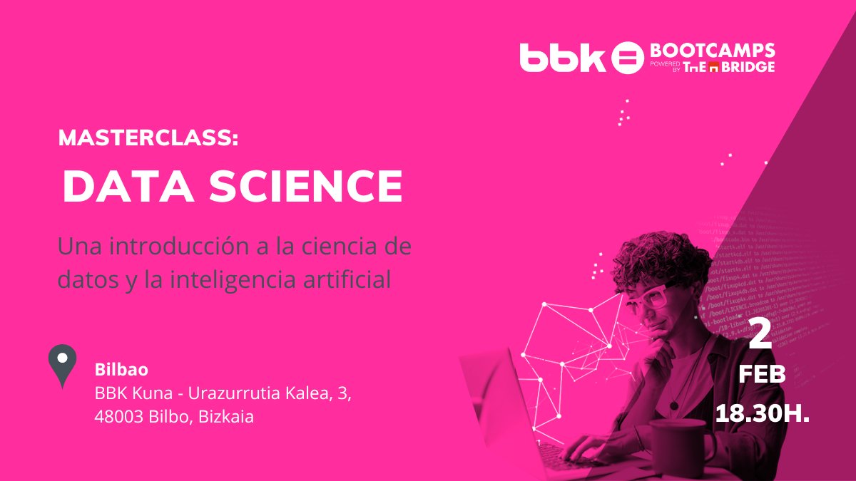 The Bridge on Twitter: "¡No te pierdas la próxima masterclass de #datascience en #Bilbao! Una ...