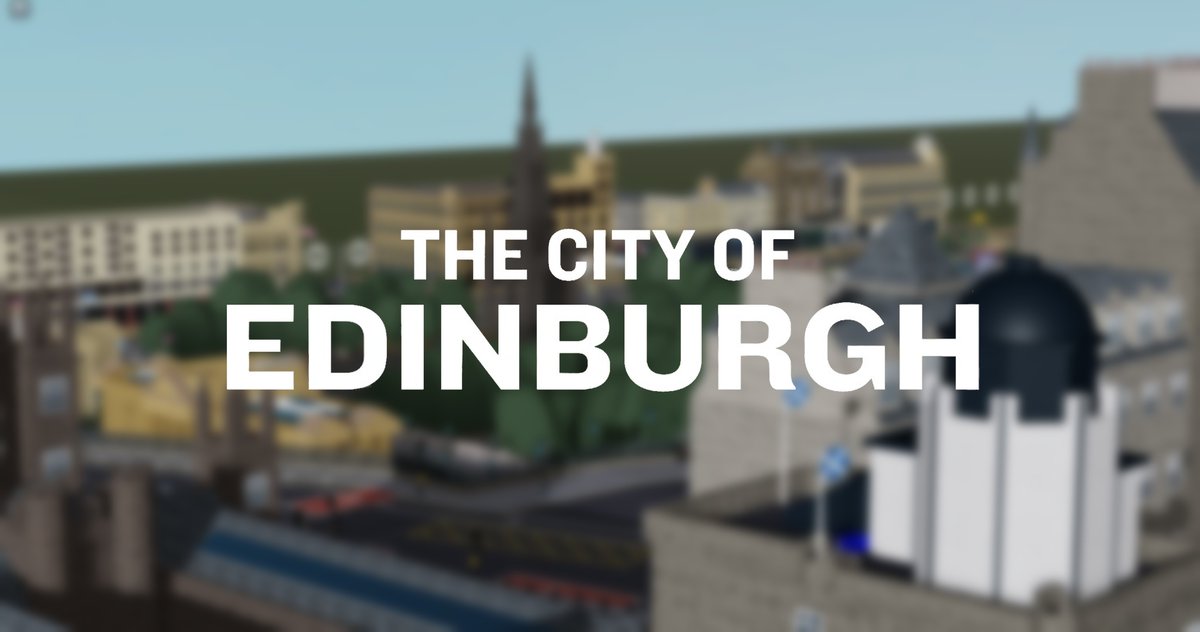 City of Edinburgh ROBLOX on Twitter: "The City of Edinburgh ROBLOX 🔗http://discord.gg/edinburgh ...
