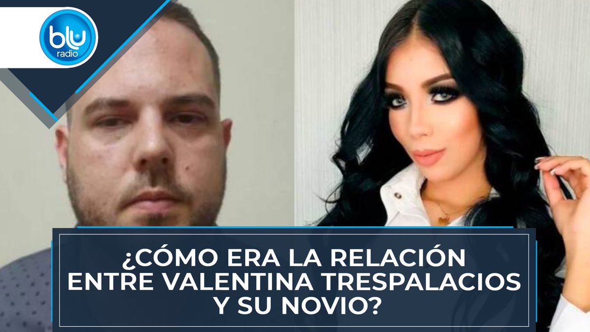 VideoBlu ¿Cómo era la relación entre Valentina Trespalacios y su novio ...