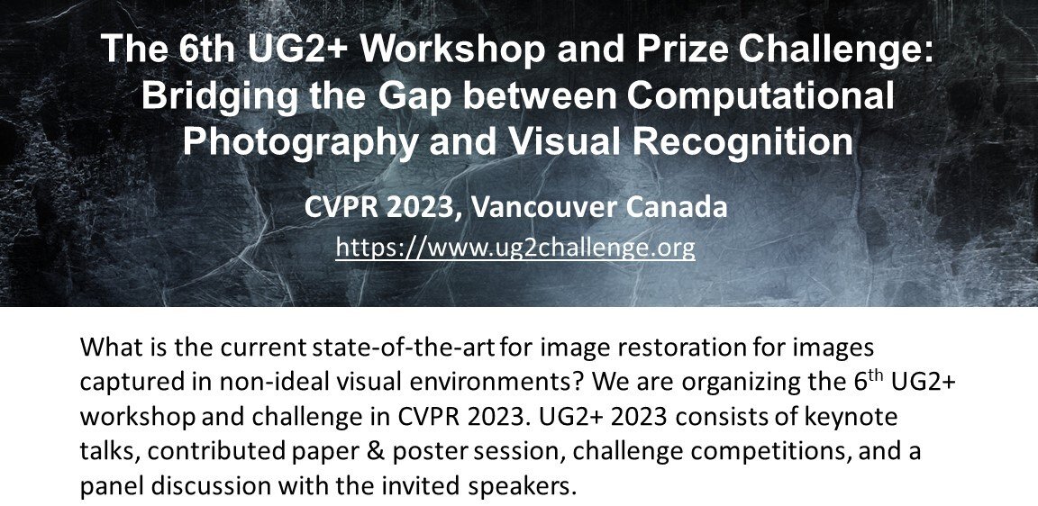 #CVPR2023 on Twitter: "RT @stanley_h_chan: UG2+ is partnering with @IEEEimaging at @CVPR. Submit ...