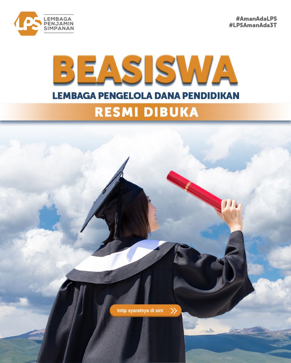 LPS RI / IDIC on Twitter: "Kabar gembira untuk para pemburu beasiswa, sekarang beasiswa Lembaga ...