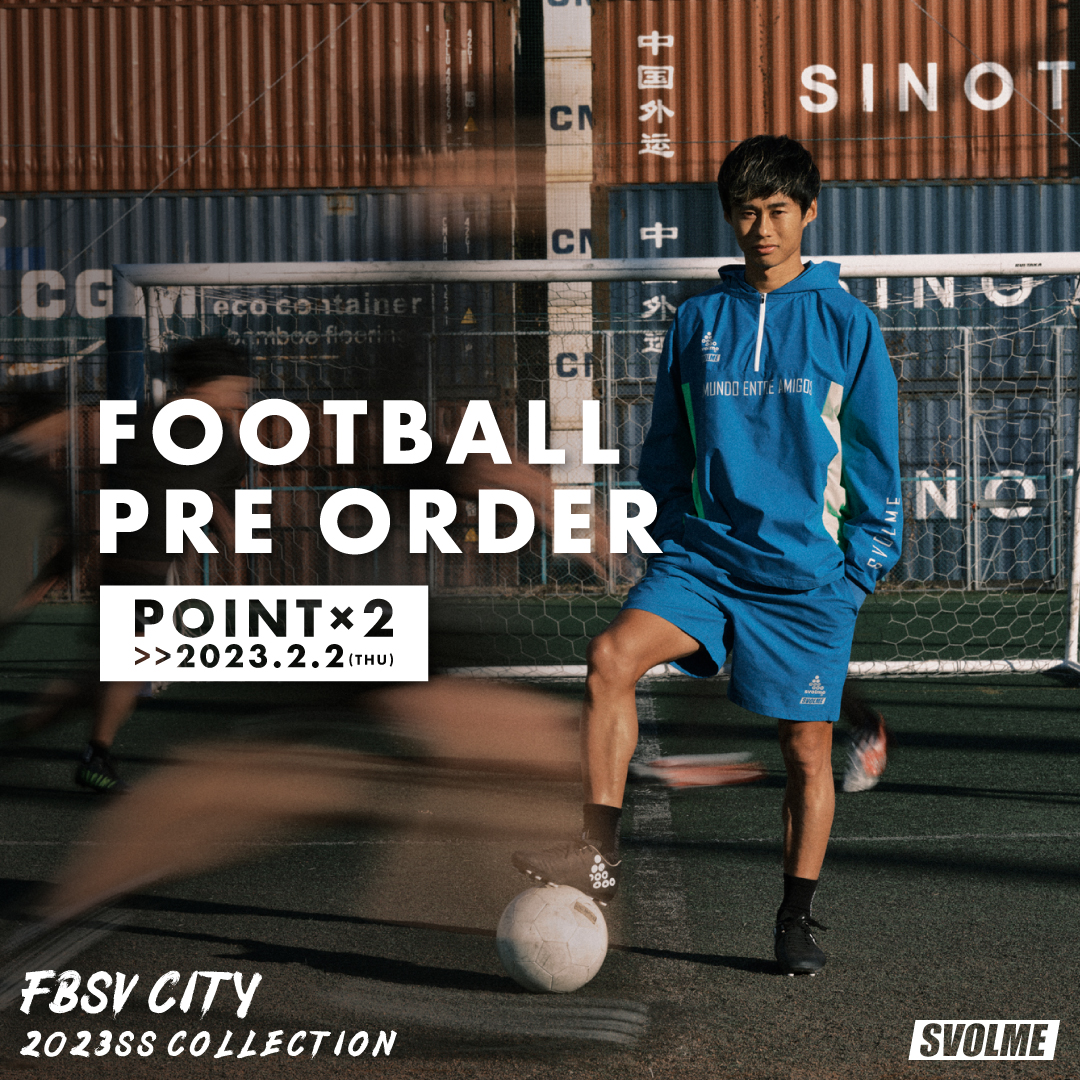 SVOLME on Twitter: "#23SS PRE ORDER vol.1 スタート🔥 ついに2023春夏新商品の予約販売が始まりました！ まずは2月入荷予定 FOOTBALL ...