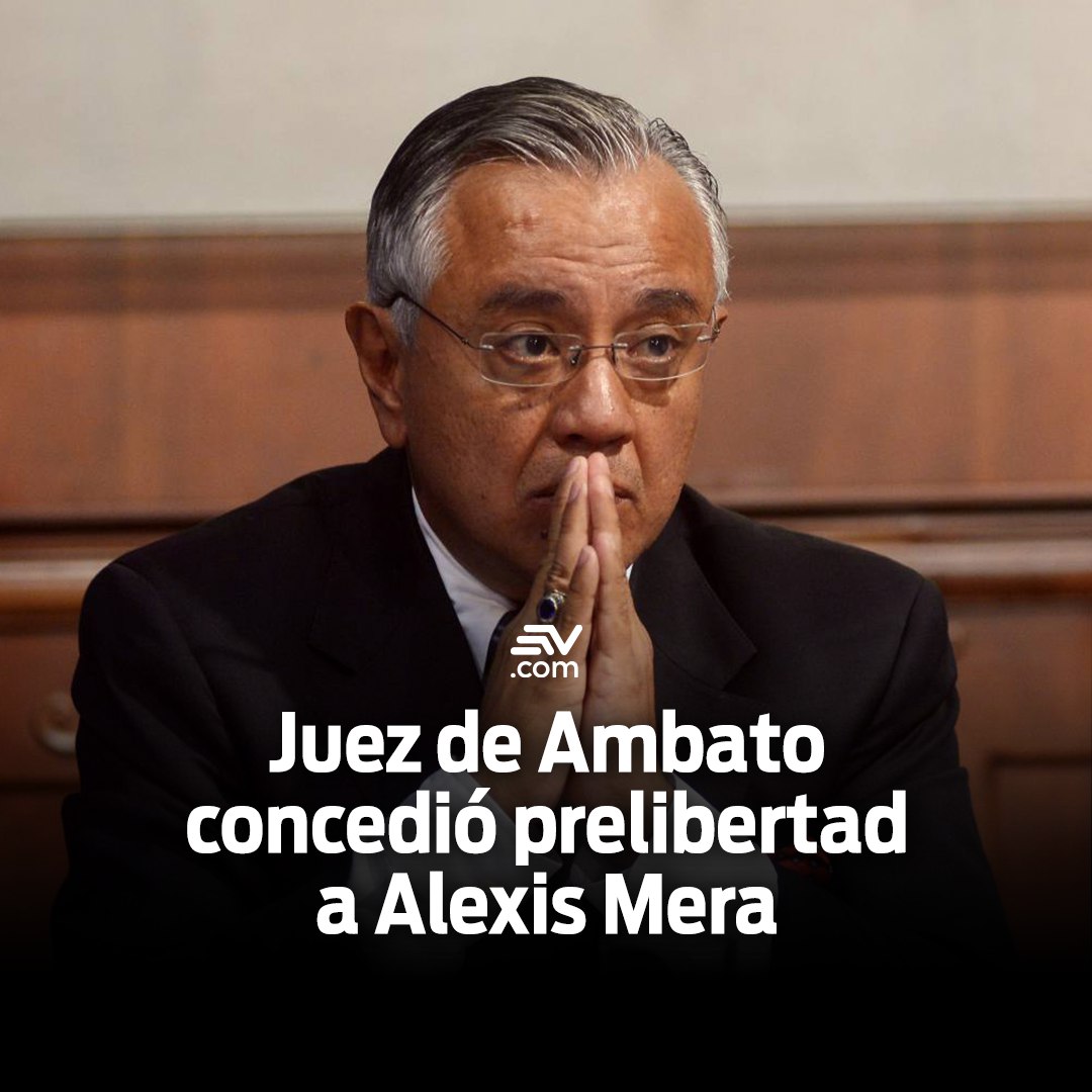 Ecuavisa Noticias on Twitter: "🔴 #URGENTE | 📃 Un juez le concedió la prelibertad al ...