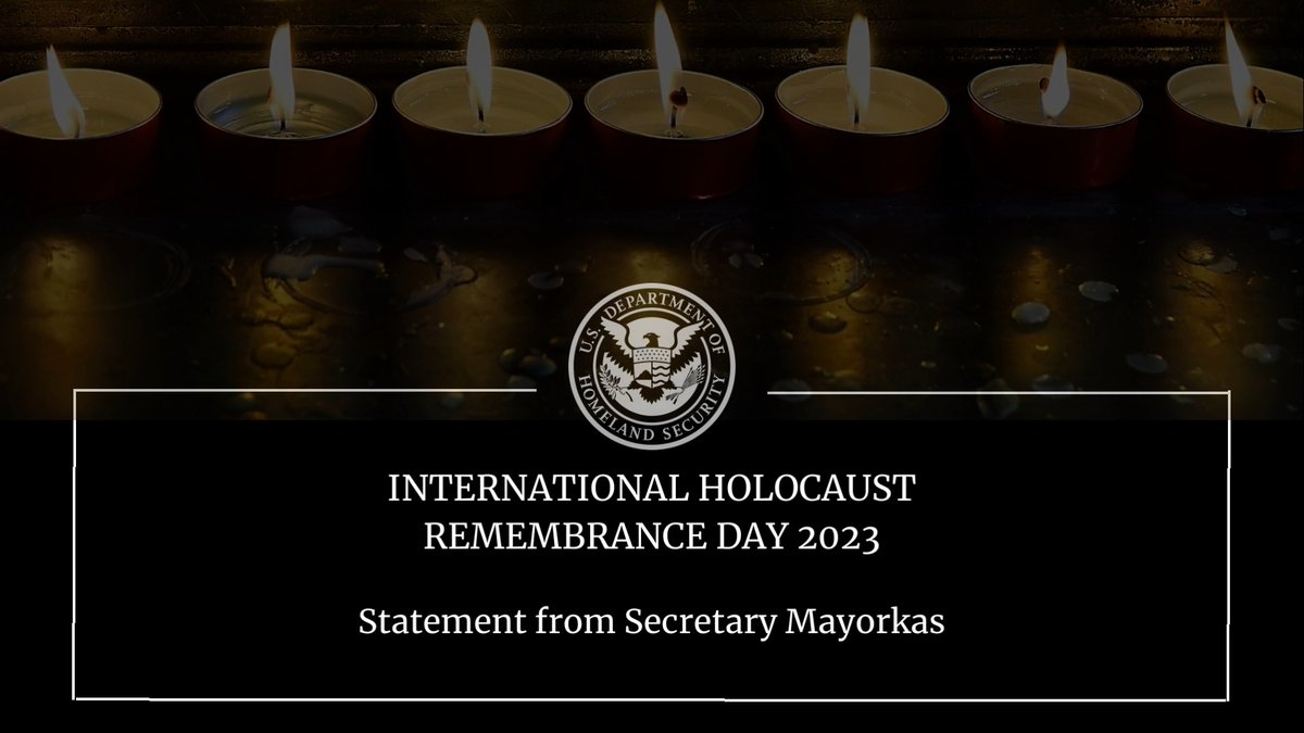 Homeland Security on Twitter: "On #HolocaustRemembranceDay, we reflect ...