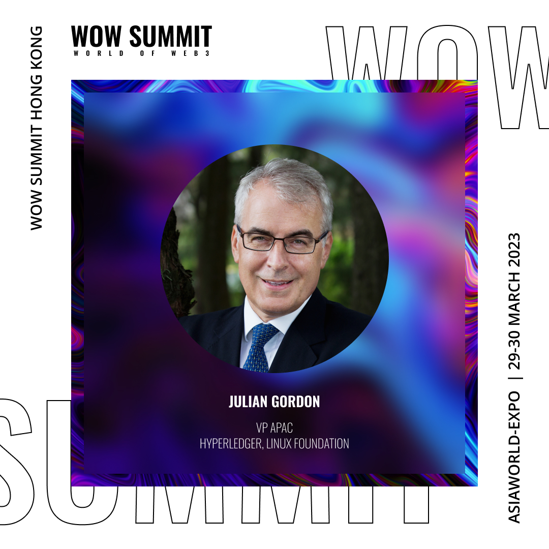 WOW Summit on Twitter: "#WOWHK speaker alert!🎉 Julian is the VP-APAC at @Hyperledger ...