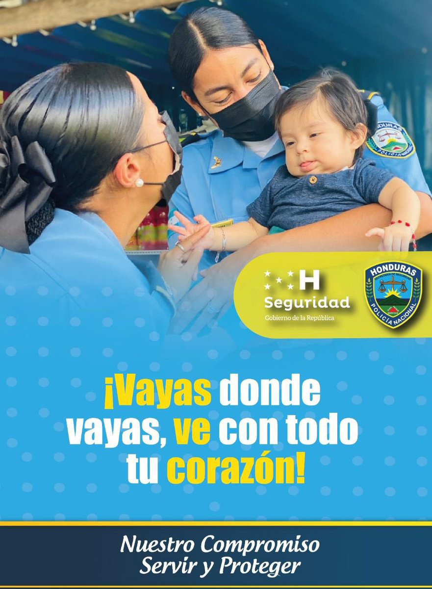 Policía Nacional De Honduras On Twitter “vayas Donde Vayas Ve Con