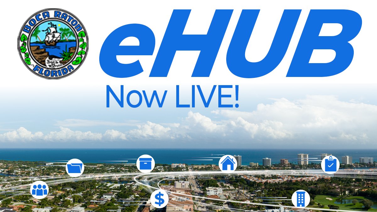 City of Boca Raton on Twitter: "The City's new web-based software system, Boca eHub, is now LIVE ...