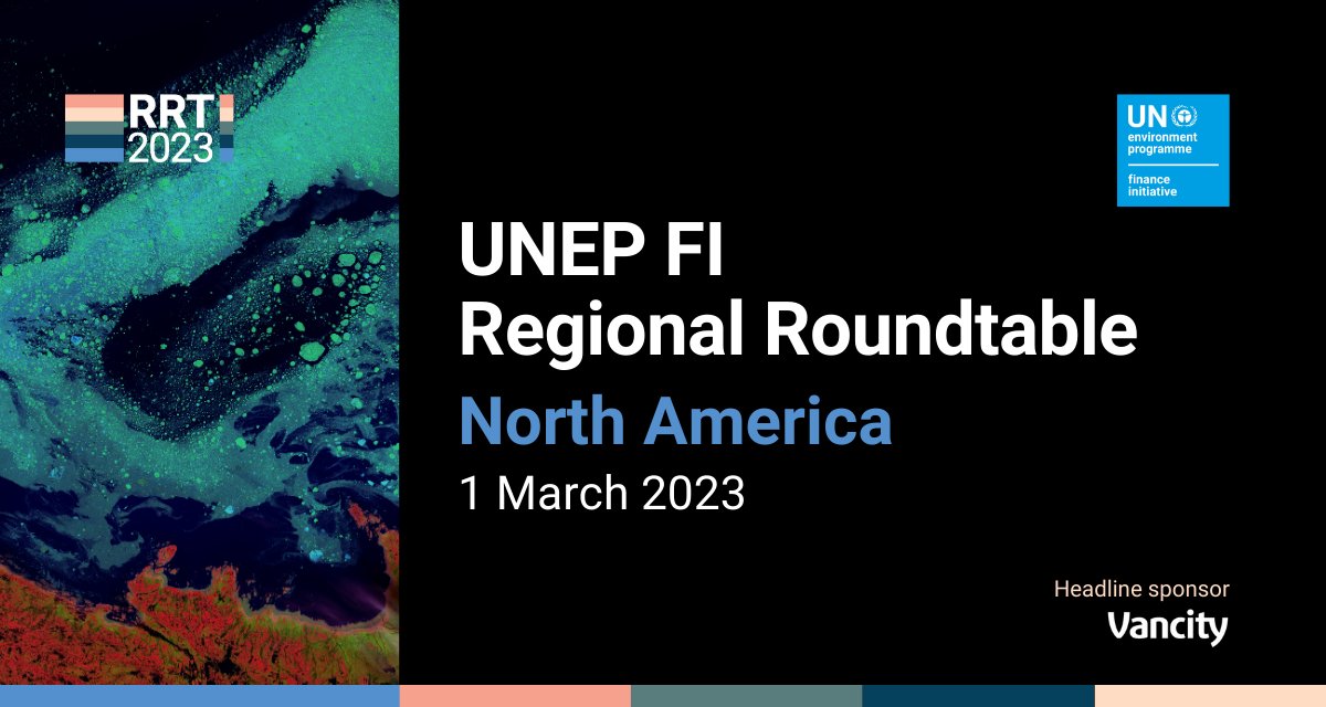 UNEP FI on Twitter: "The UNEP FI Regional Roundtables 2023 kick off with North America on 1 ...