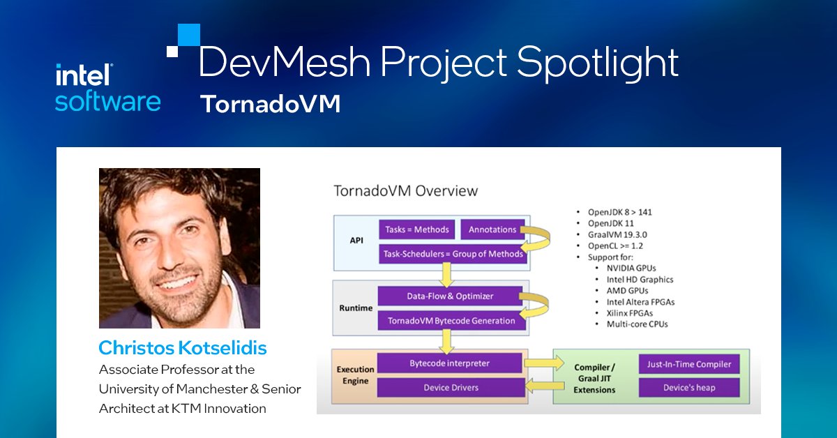 Intel Software on Twitter: "DevMesh contributor Christos Kotselidis shared TornadoVM on DevMesh ...
