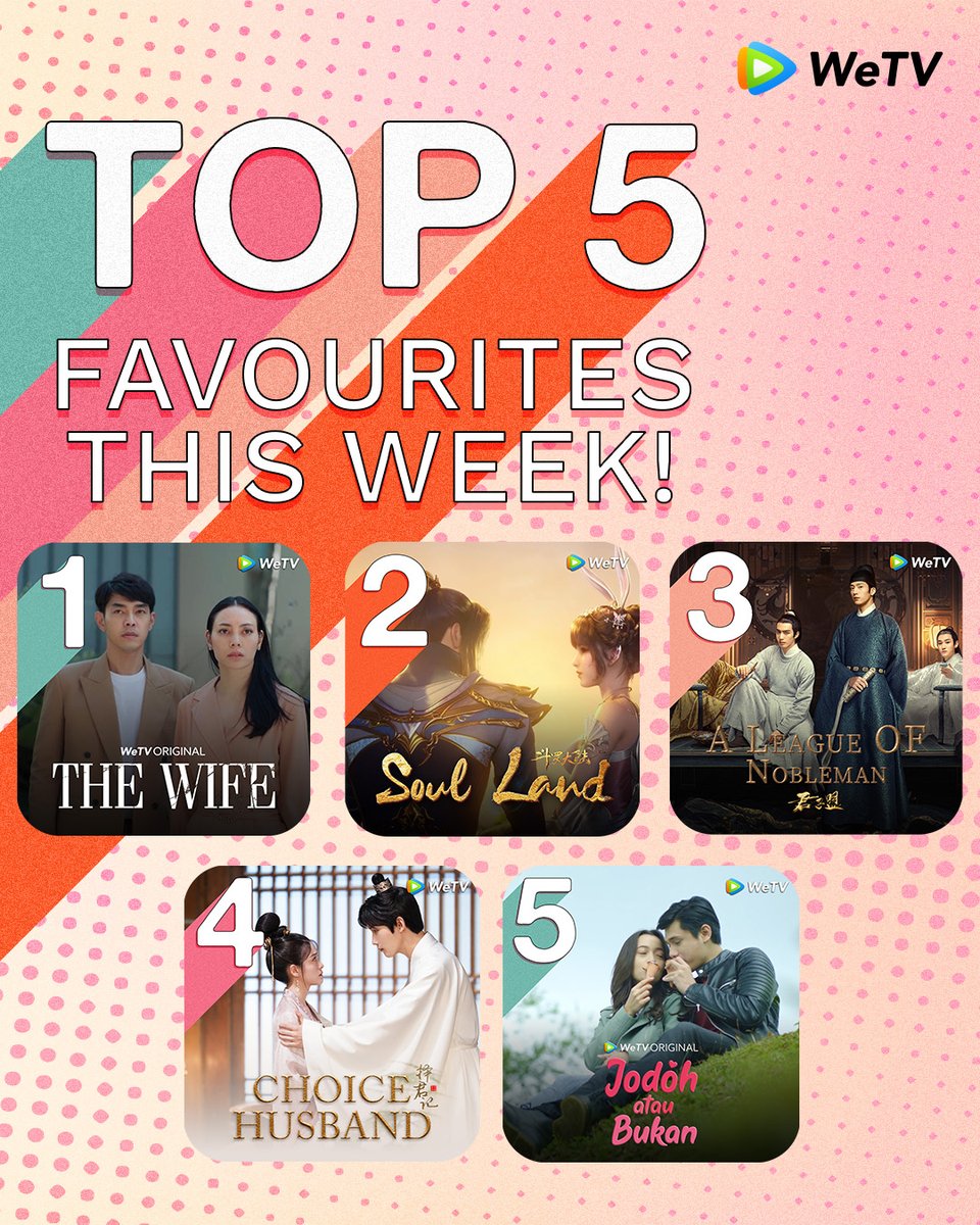 WeTV Malaysia on Twitter: "YOUR favourite TOP 5 Dramas of the week! 🥳 Watch now on #WeTV 🤩 # ...